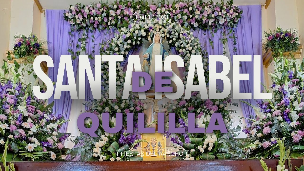 Fiestas Santa Isabel De Quililla 2023 Part 1 | Rubi Garcia - YouTube