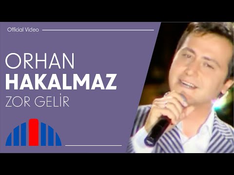 Orhan Hakalmaz - Zor Gelir (Official Video)