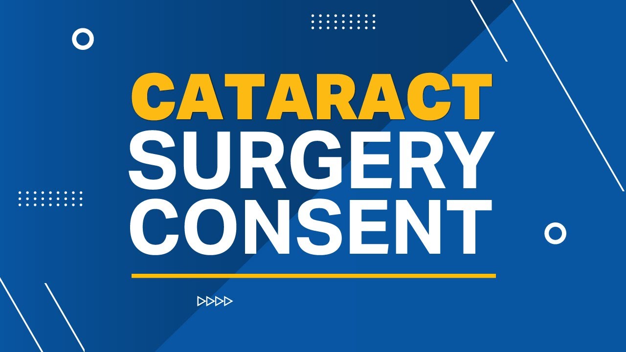 Consent for Cataract Surgery - YouTube