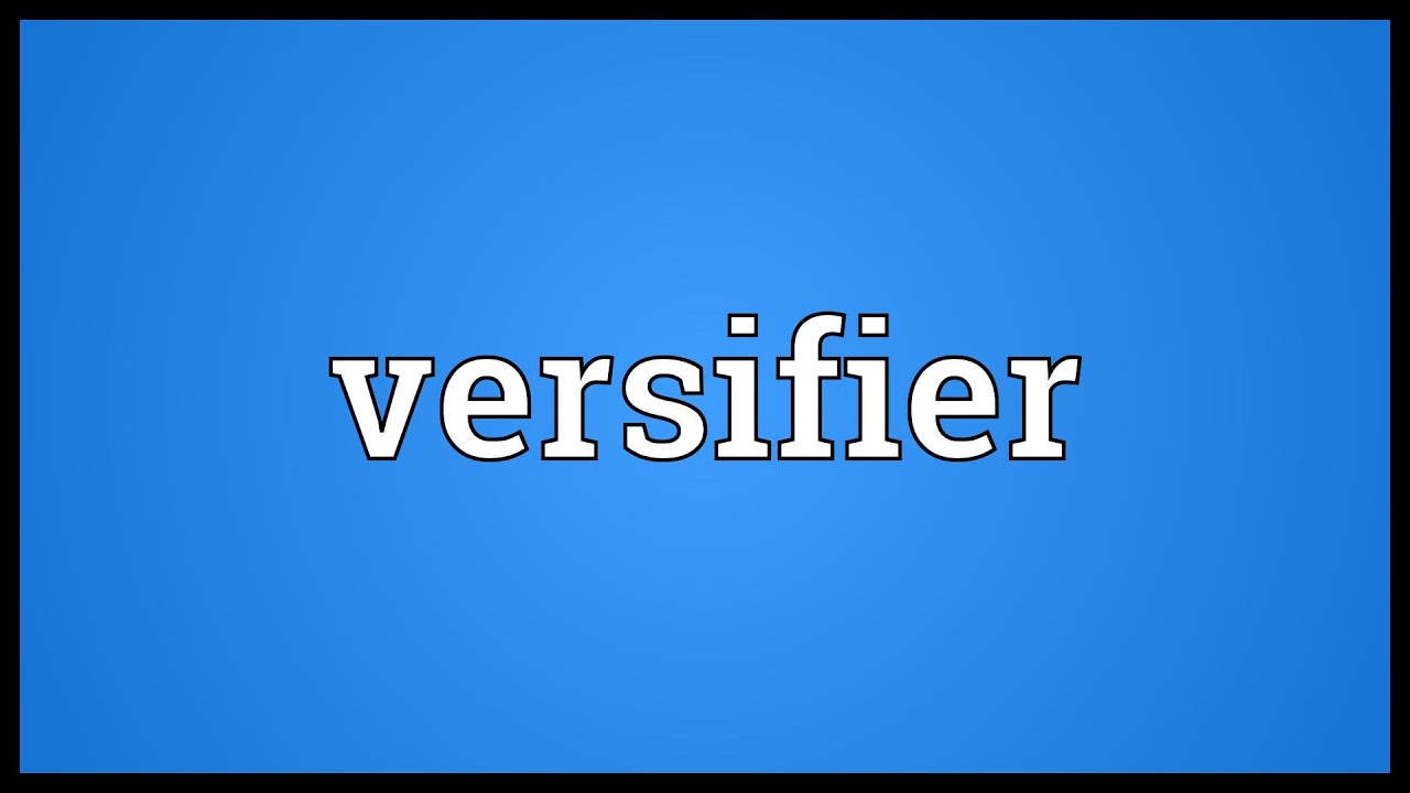 Versifier Meaning - YouTube