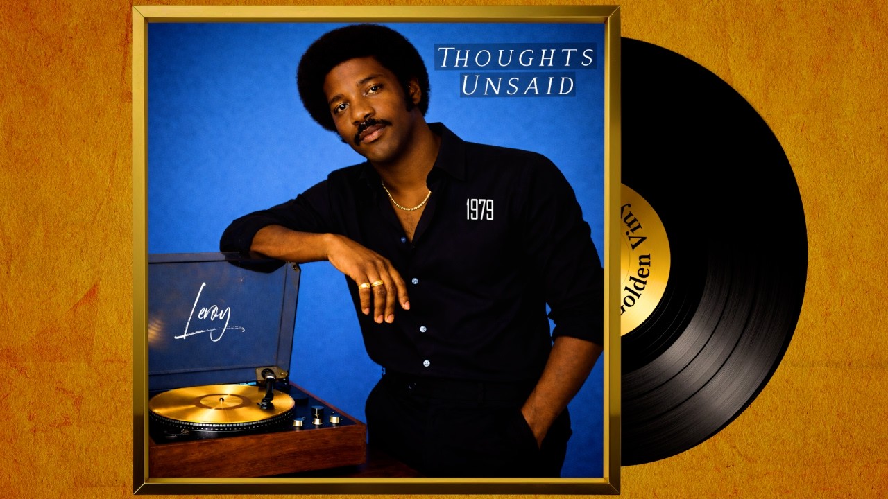 Leroy Carter - Thoughts Unsaid (1970s RnB, Soul) - YouTube