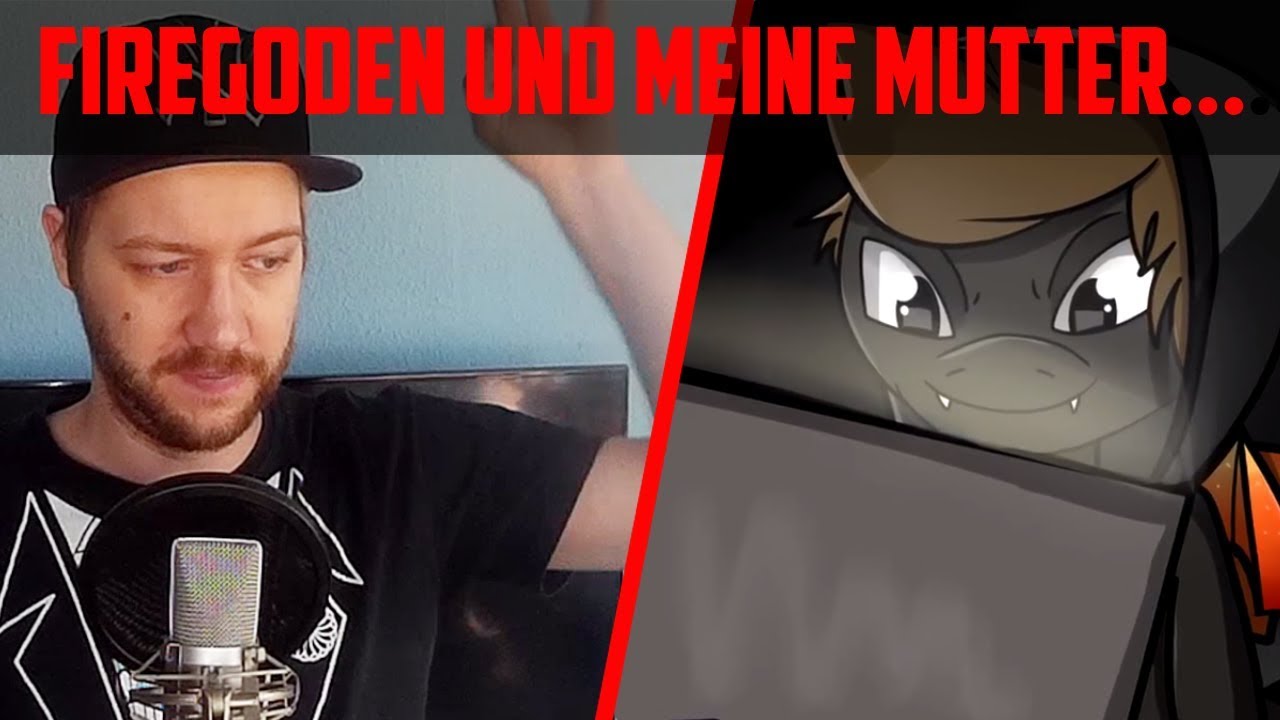 Firegoden und meine Mutter... - YouTube