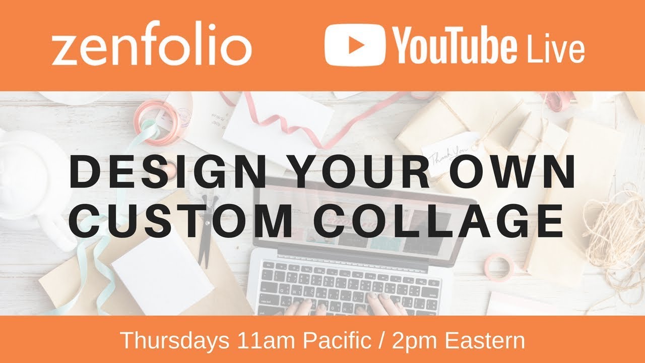 How to design your own custom collage template - Zenfolio Live July ...