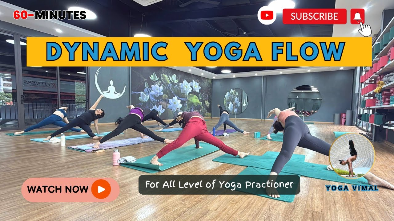 45-MIN DYNAMIC YOGA FLOW Upbeat Vinyasa Intermediate Level Master Vimal ...