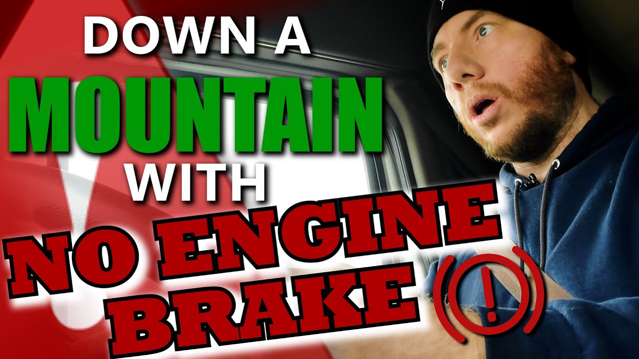 Going Down a Mountain with NO ENGINE BRAKES - Regional Trucking # ...