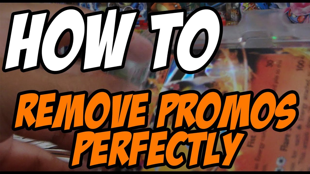 How To Remove Pokemon Card Promo Perfectly - YouTube