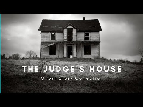 The Judge's House | Short Ghost Story Collection | Spooky Bedtime Story
