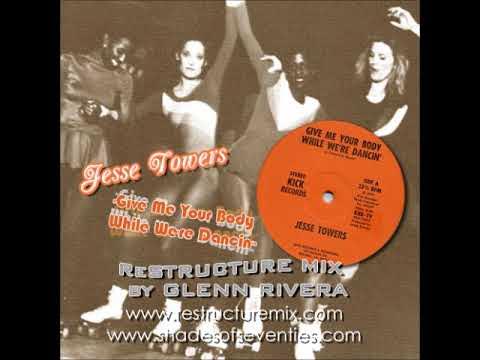 REISSUE: "Give Me Your Body While We're Dancin'" - Glenn Rivera ReStructure Mix – Jesse Towers ...