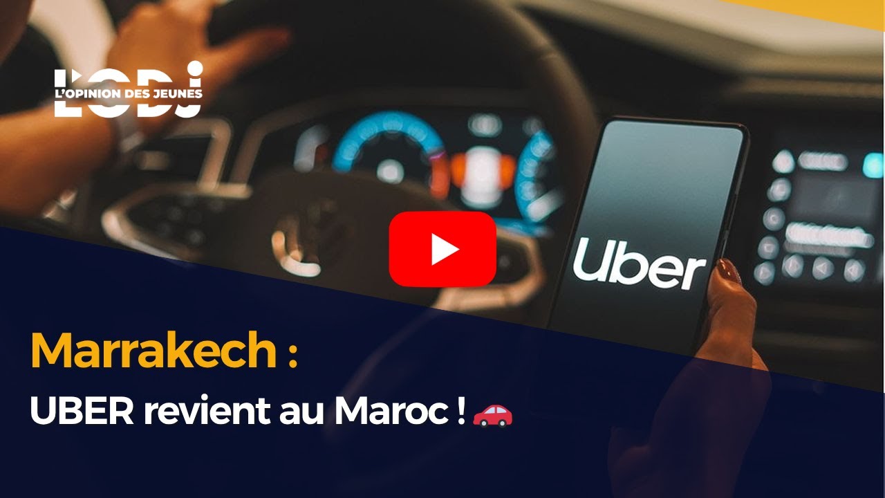 Uber s'apprête à faire son Come-Back au Maroc - YouTube