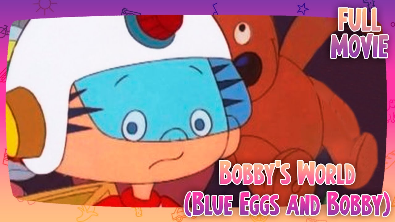 Bobby's World (Blue Eggs and Bobby) | English Full Movie | Animation ...