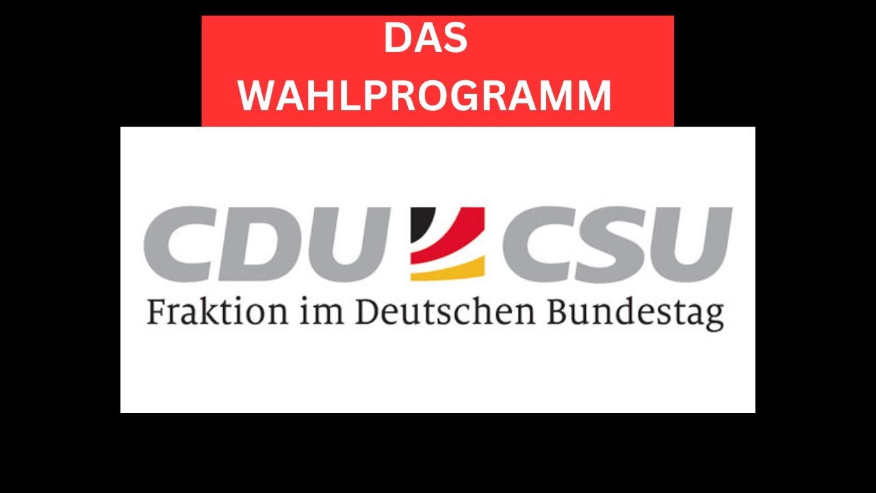 Das Wahlprogramm der CDU/CSU im Blick I Bundestagswahlen 2025 - YouTube