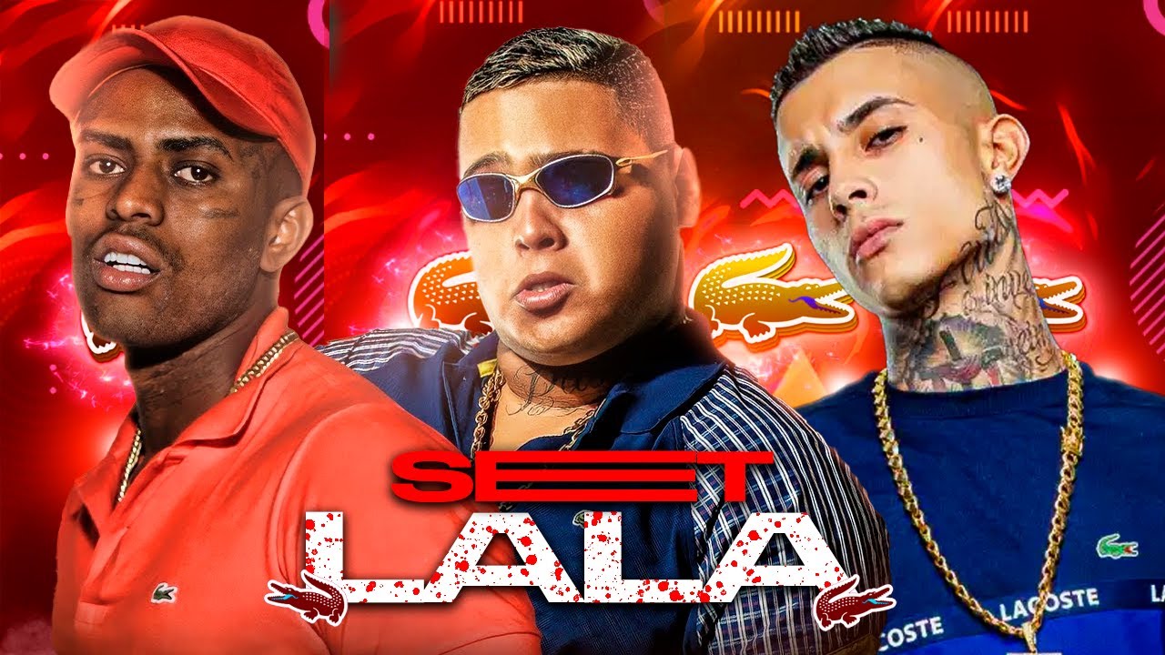 SET LALA - MC Paiva, MC Ryan SP, MC IG, MC Kadu, MC Cebezinho, MC Don ...