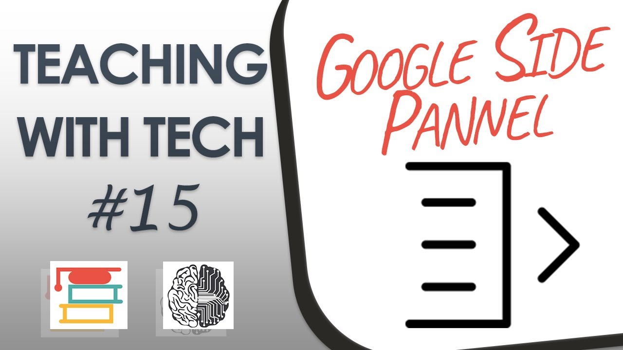 Teaching with Tech #15: Google Side Panel - YouTube