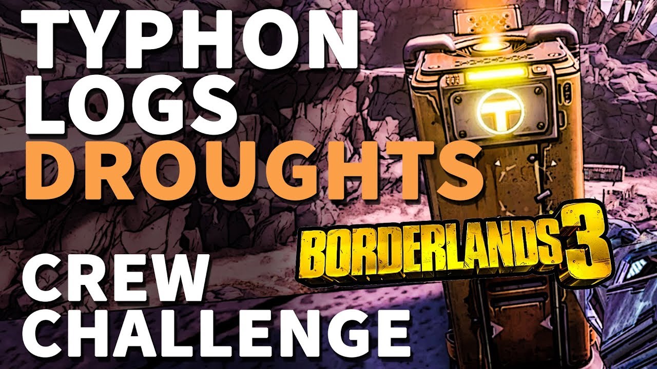 Typhon Logs The Droughts Borderlands 3 Crew Challenge - YouTube