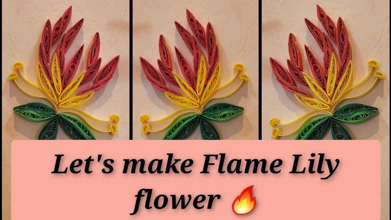 paper quilling flame lily flower #quilling #firelily #paperquilling # ...