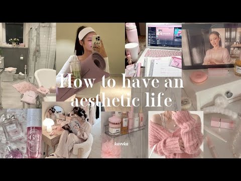 How to have an aesthetic life (5 chapters + tips) - YouTube
