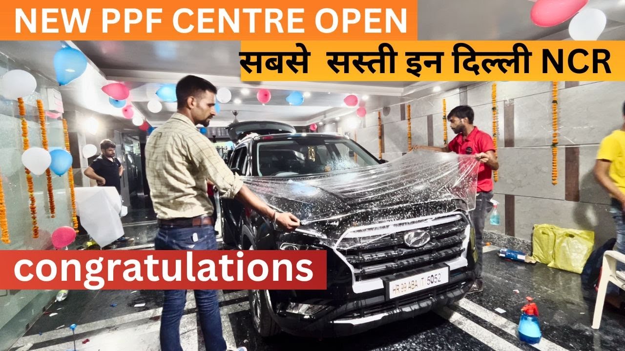New PPF SHOWROOM OPEN IN DELHI FULL QUALITY @ Reasonable priced - YouTube