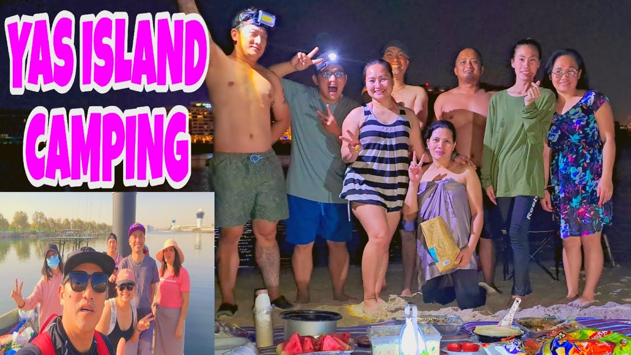 OVERNIGHT CAMPING WITH UAE FAMILY @ YAS ISLAND ABU DHABI - YouTube