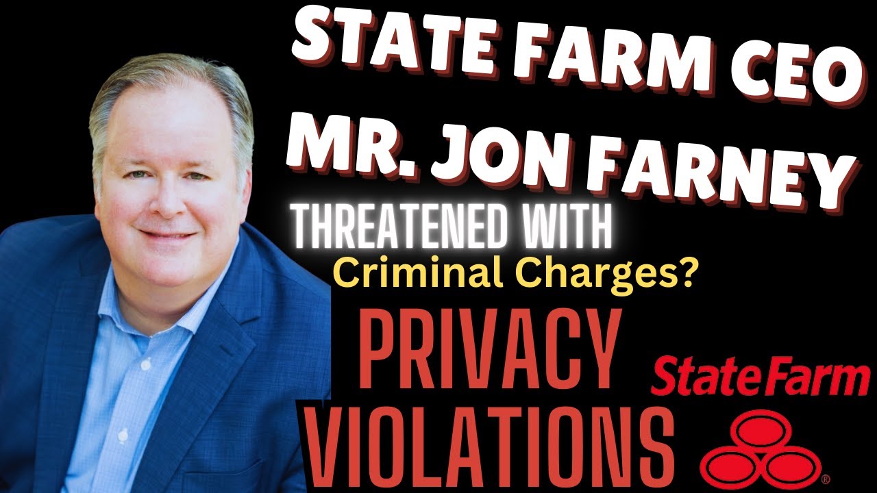Uncovering State Farm's Secrets: Ceo Contacted To Resolve Violations! # ...