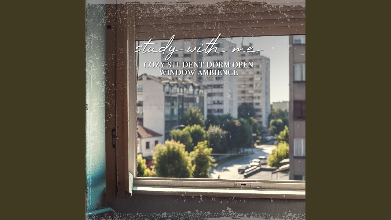 Cozy Student Dorm Open Window Ambience, Pt. 16 - YouTube