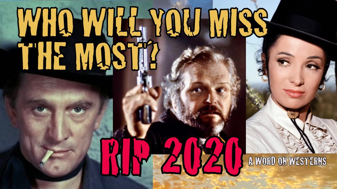 R.I.P. 2020 Western Stars Who Died! A Word on Westerns Tribute to our ...