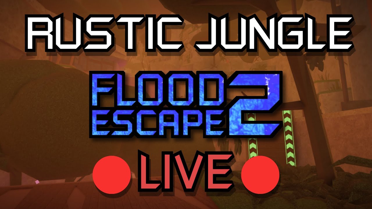 RUSTIC JUNGLE (CRAZY+) LIVE | Flood Escape 2 - YouTube