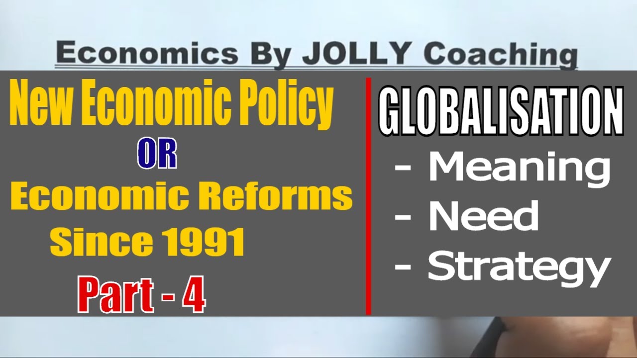 #4 New Economic Policy | Reforms Since 1991 | Class 12 | Indian ...