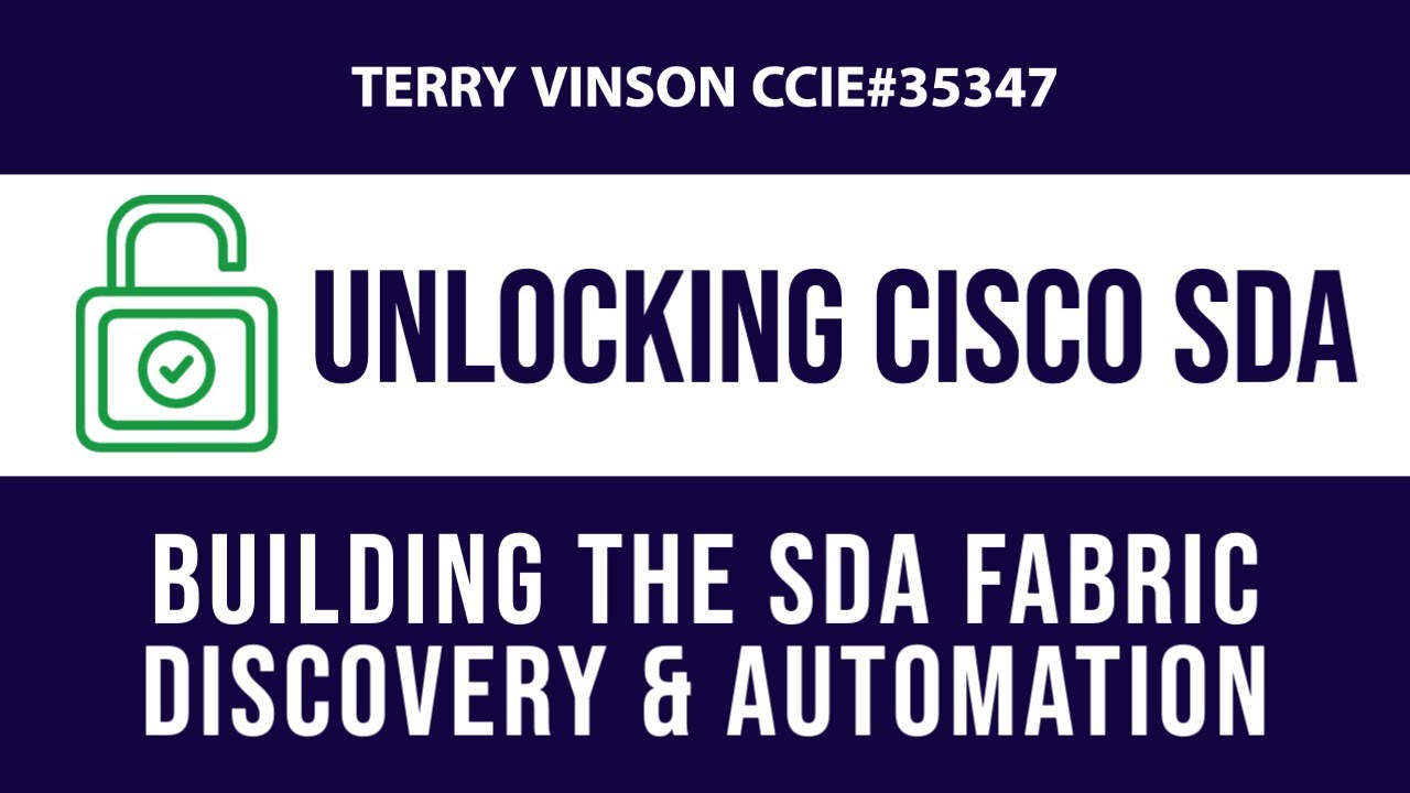 Cisco SDA - Building the SDA Fabric using Discovery and LAN Automation ...