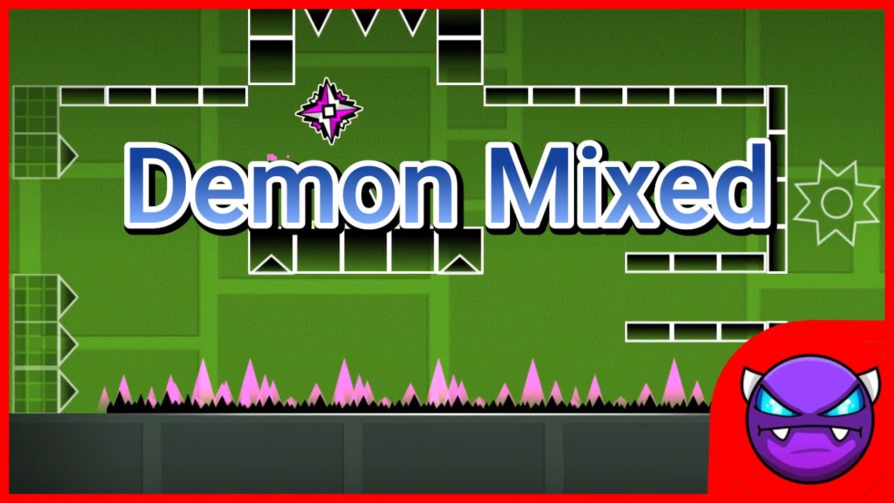"demon mixed" 100% by RealOggY [Easy Demon] | Geometry Dash - YouTube