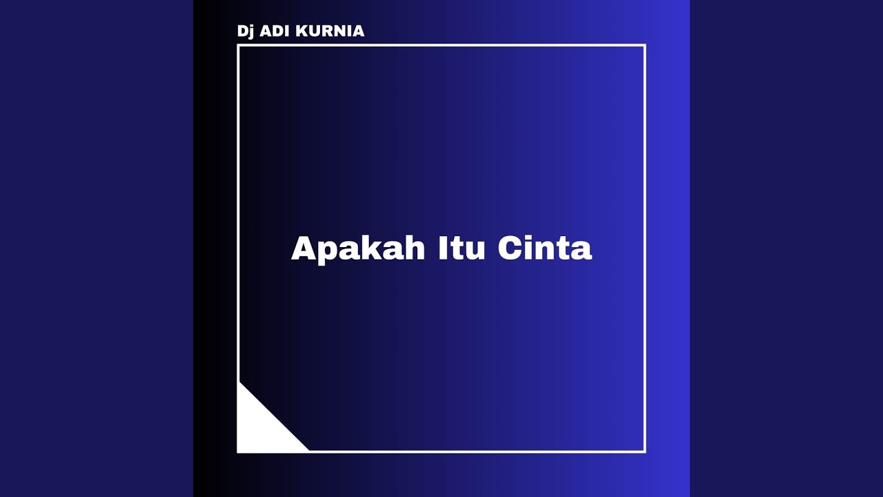 Apakah Itu Cinta - YouTube