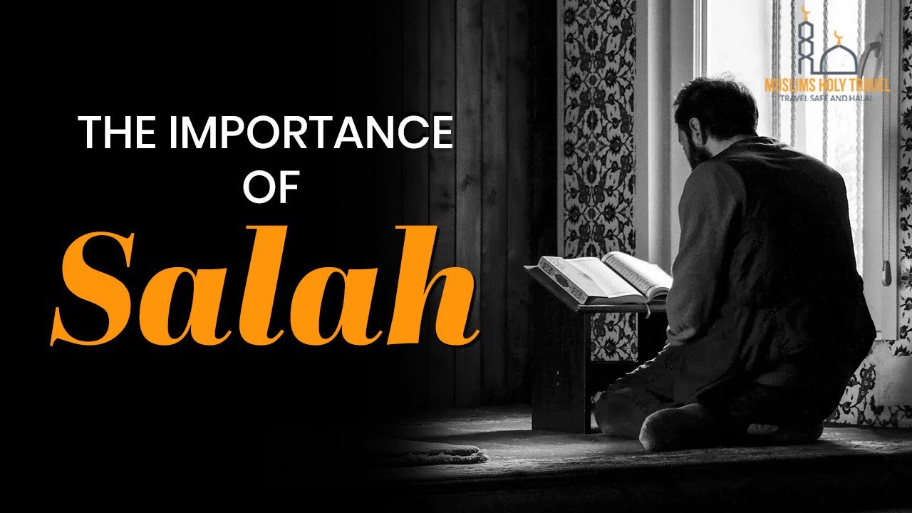 Why Salah Is the Most Important Act of Worship in Islam - YouTube