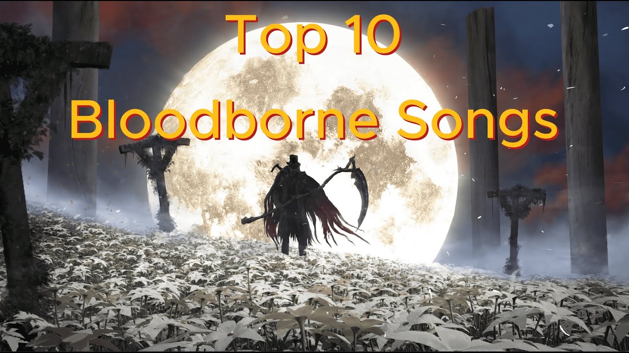 The 10 Best Bloodborne Songs - YouTube