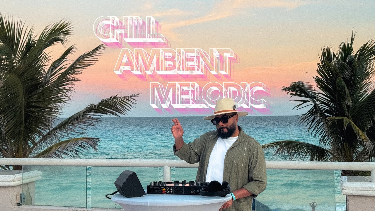 The Guest Lounge with Dean Guest Ep.3 - Chill / Ambient / Melodic Dj ...