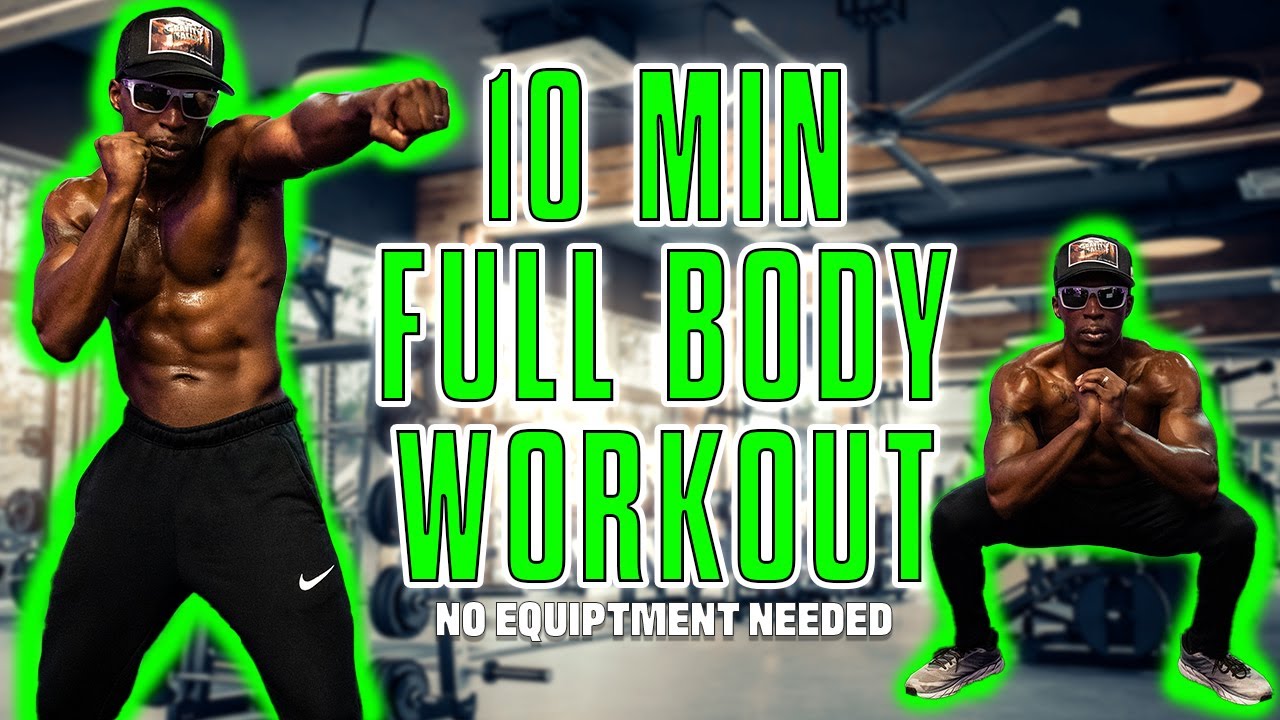 PERFECT 10 MINUTE FULL BODY WORKOUT ROUTINE - YouTube