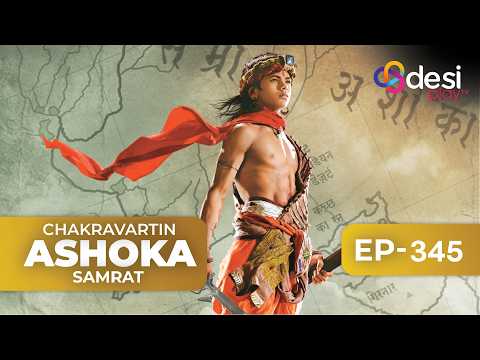 CHAKRAVARTIN ASHOKA SAMRAT | Full Episode 345 - English Dubbed | Desi Play-English