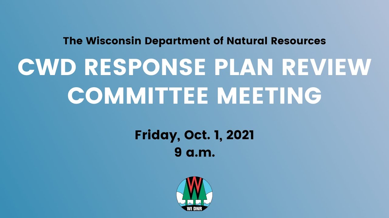 CWD Response Plan Review Committee Meeting - Oct. 1, 2021 - YouTube