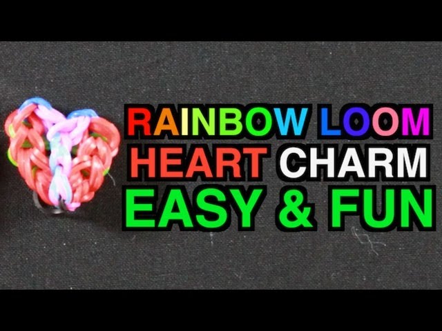 Rainbow Loom Heart Charm DIY Rainbow Loom Charm Valentines With Free
