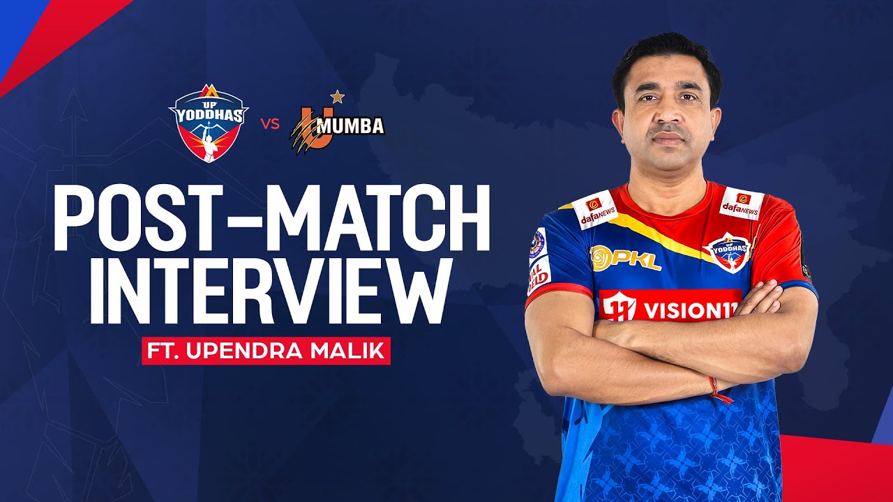 Post-Match Interview ft. Upendra Malik | U.P. Yoddhas vs U Mumba | PKL ...