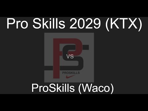 ProSkills (KTX) Select 2029 vs. ProSkills (Waco) (6.2.2024.) - YouTube