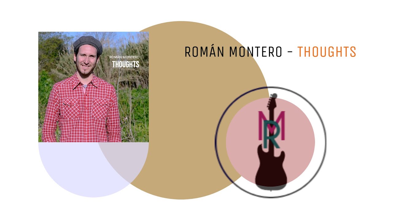 THOUGHTS - Román Montero. - YouTube