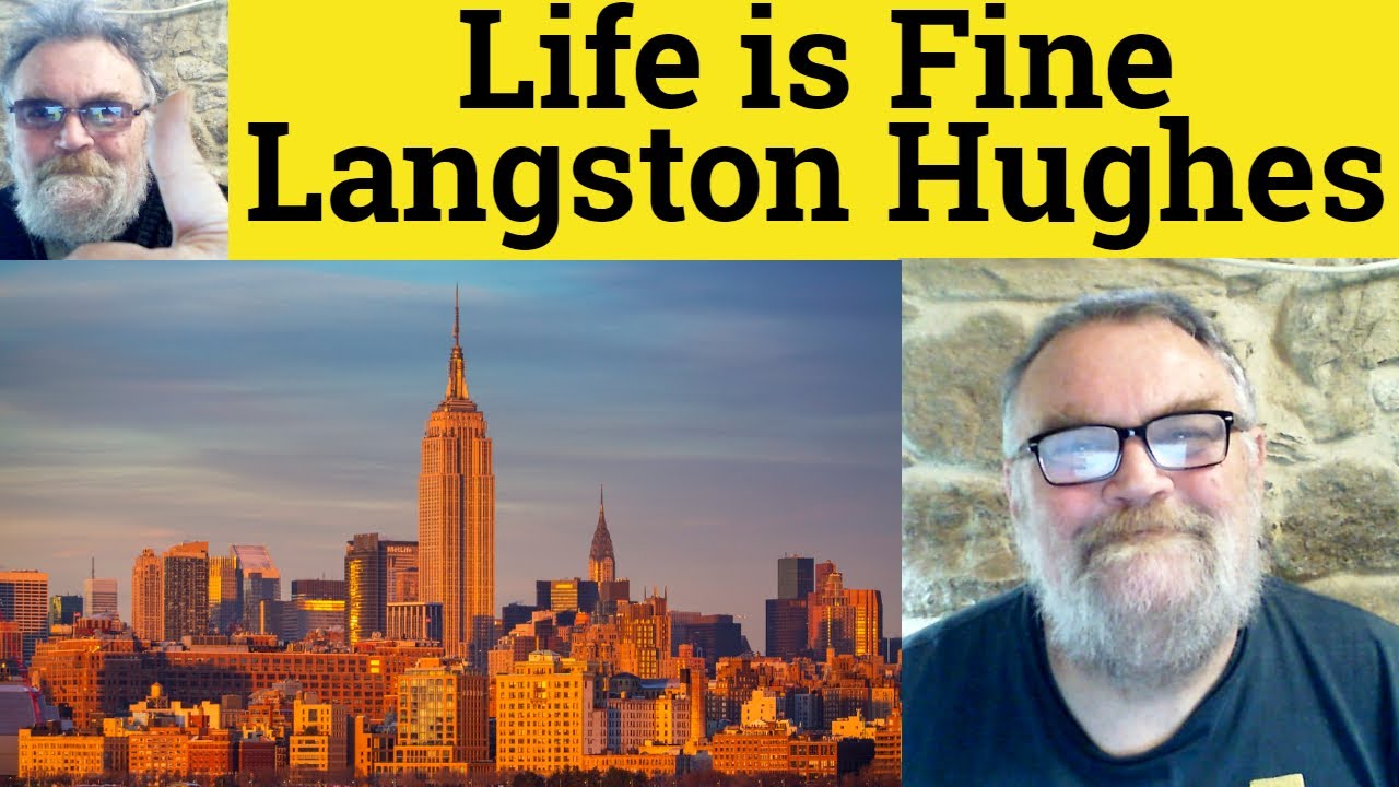 😎 Life Is Fine by Langston Hughes Analysis - Life Is Fine by Langston ...