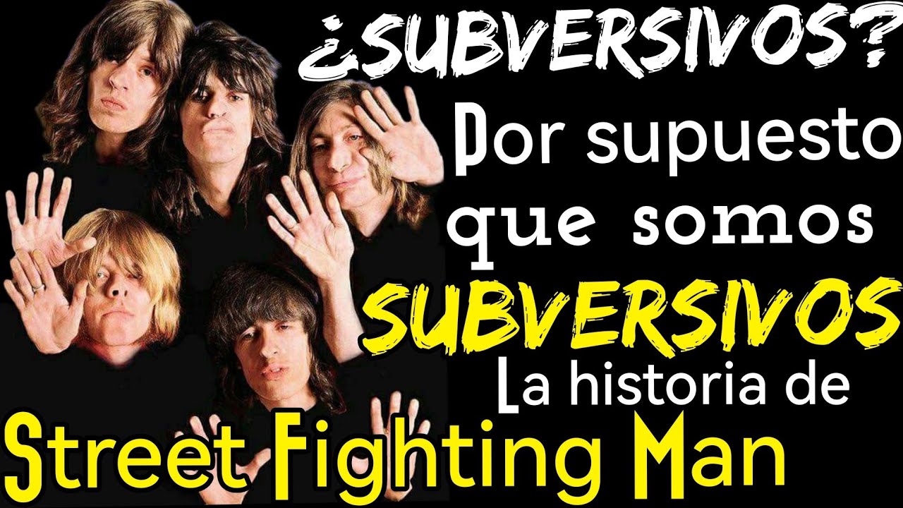 THE ROLLING STONES LA HISTORIA DE STREET FIGHTING MAN - YouTube