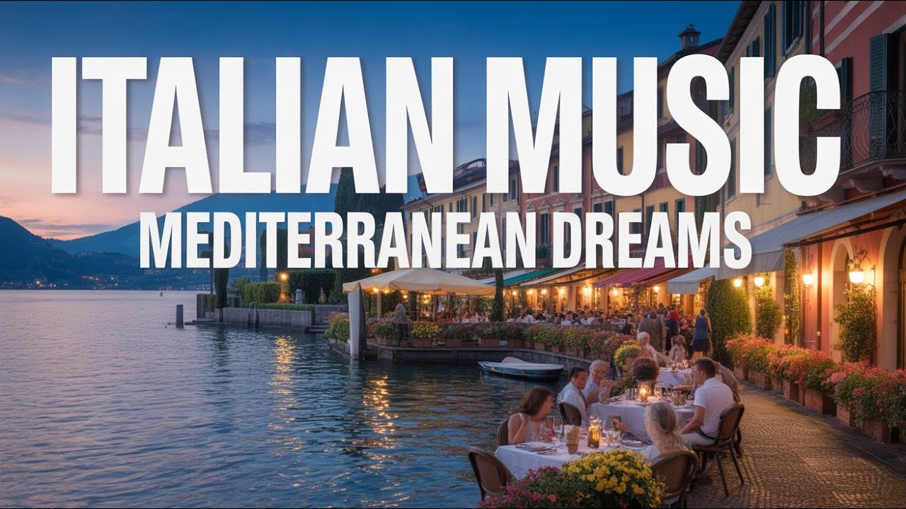 🎶 Italian Vibes & Mediterranean Music 🎶 2+ Hours Scenic Amalfi Coast ...