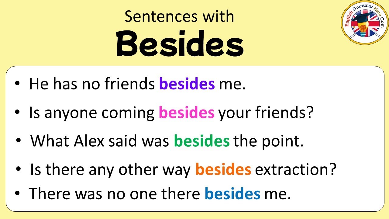 Sentences with Besides, Besides in a Sentence, Example Sentences about ...
