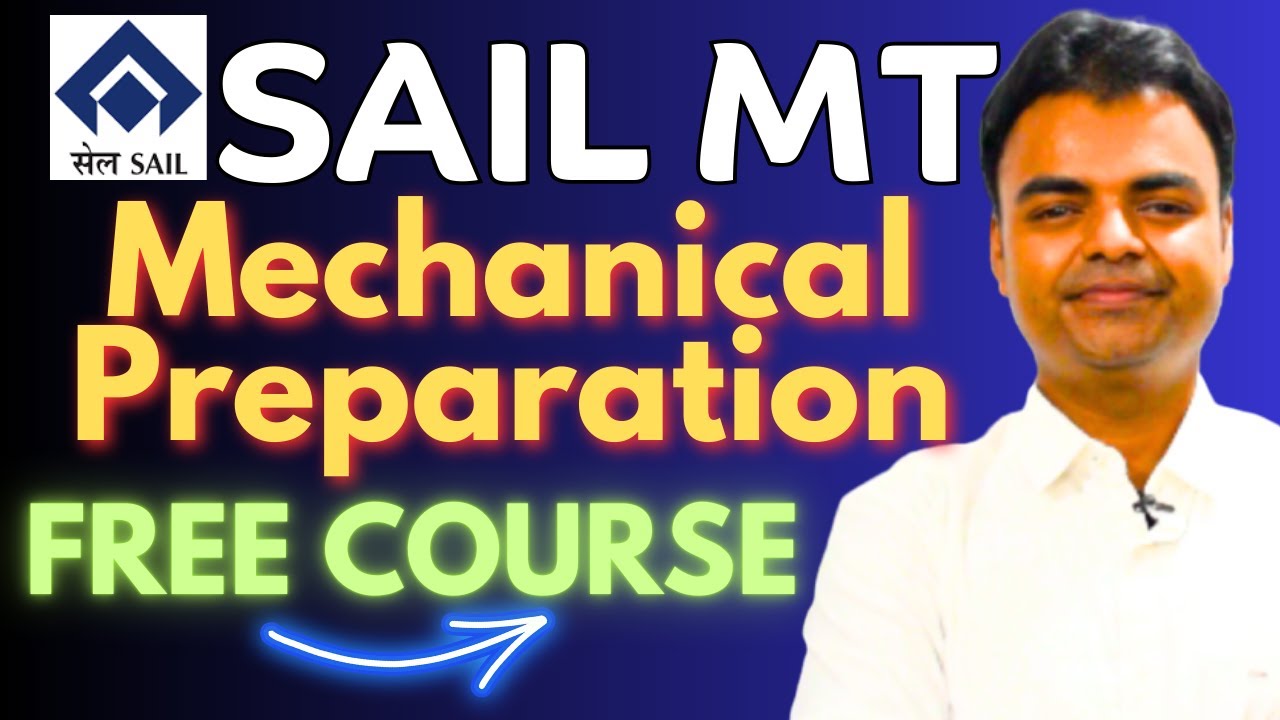 SAIL MT Mechanical Preparation Strategy, FREE Course, Exam Pattern, Syllabus- SAIL MT 2023-2024 ...