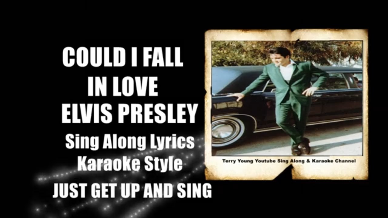 Elvis 1967 Could I Fall In Love HQ Lyrics - YouTube