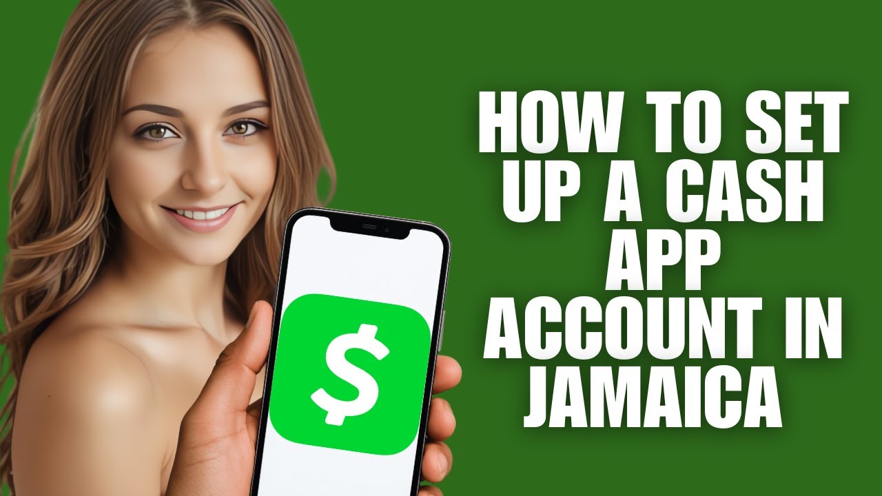 How to Set Up a Cash App Account in Jamaica – Easy Setup Guide - YouTube