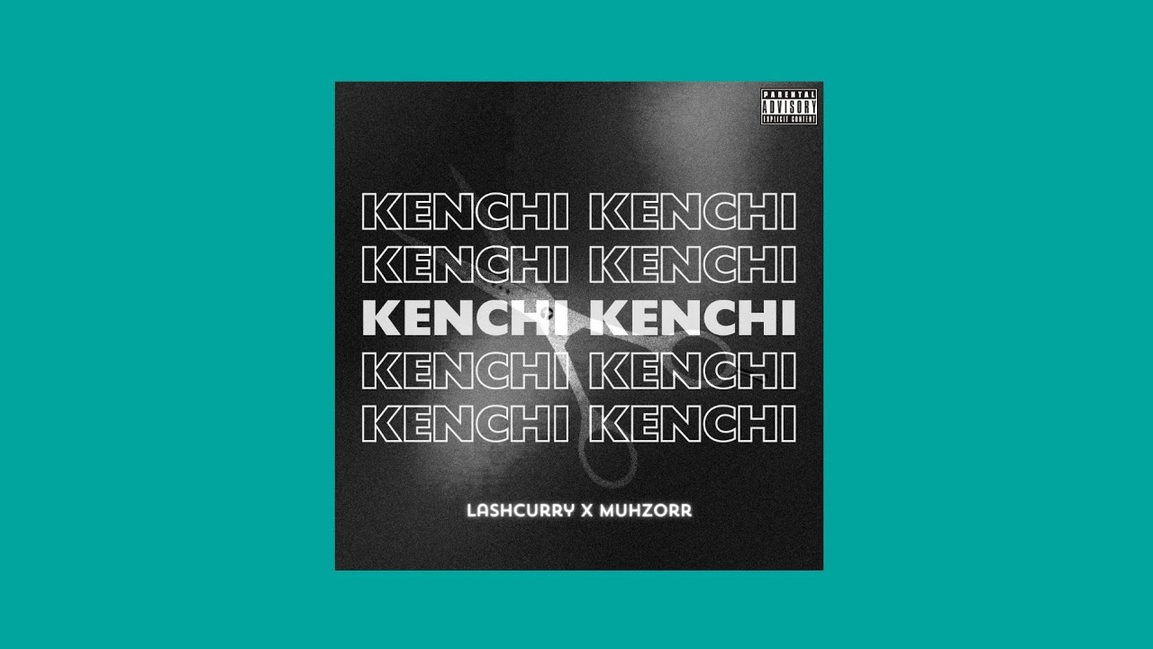 Lashcurry - Kenchi ft Muhzorr (prod. by @DeejayNarc) - YouTube