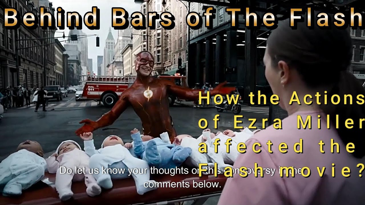 Behind Bars of The Flash: How the Actions of Ezra Miller affected the ...