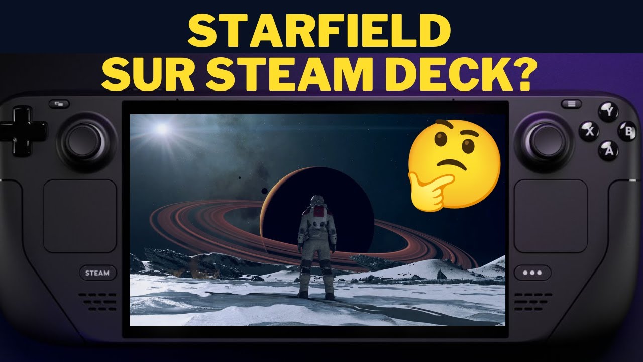 STARFIELD sur Steam Deck, ça vaut quoi? VERDICT - YouTube